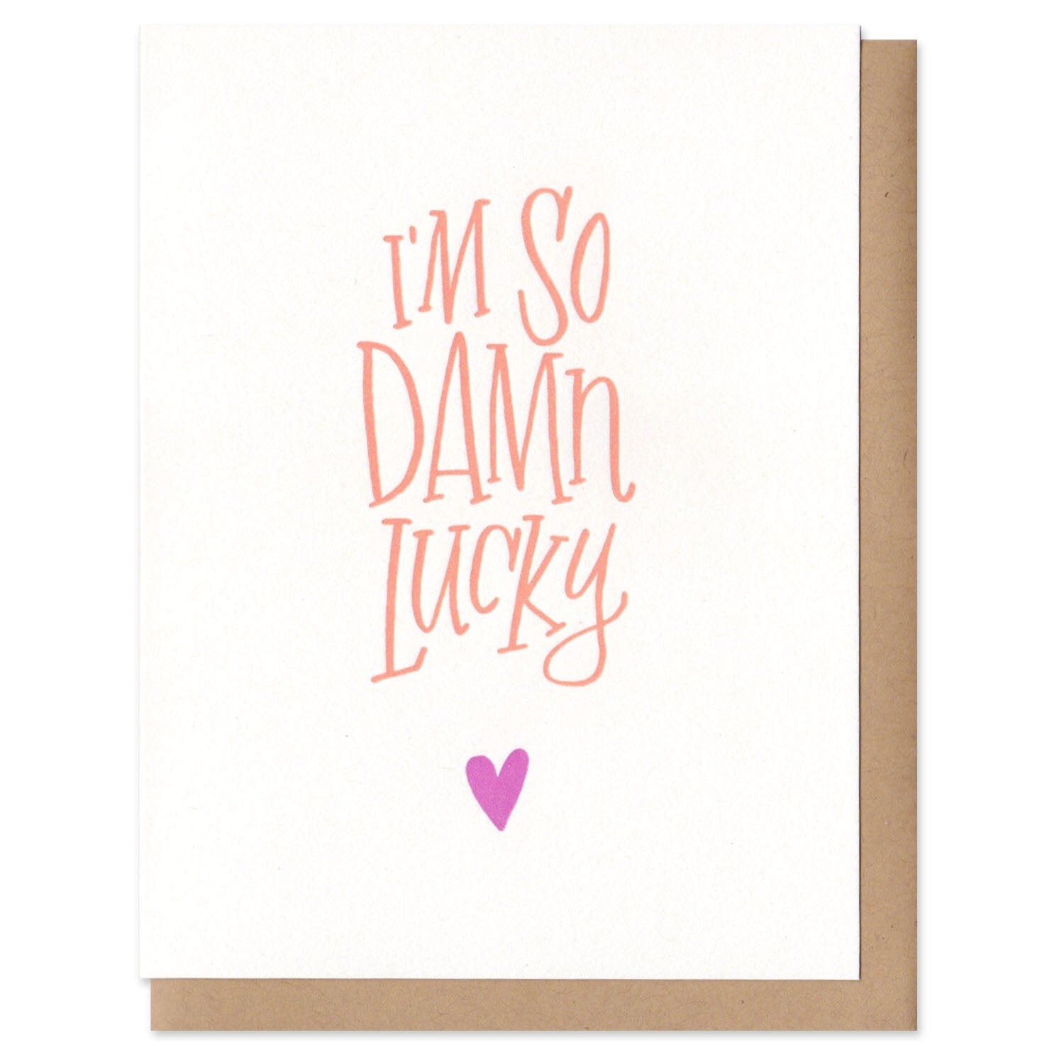 Im So Damn Lucky Greeting Card Etsy