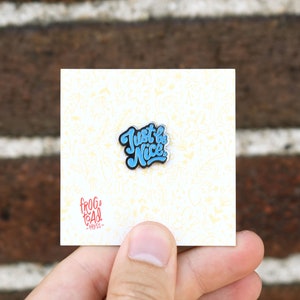 Just Be Nice Enamel Pin - Etsy