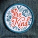 Be Kind Patch - Etsy