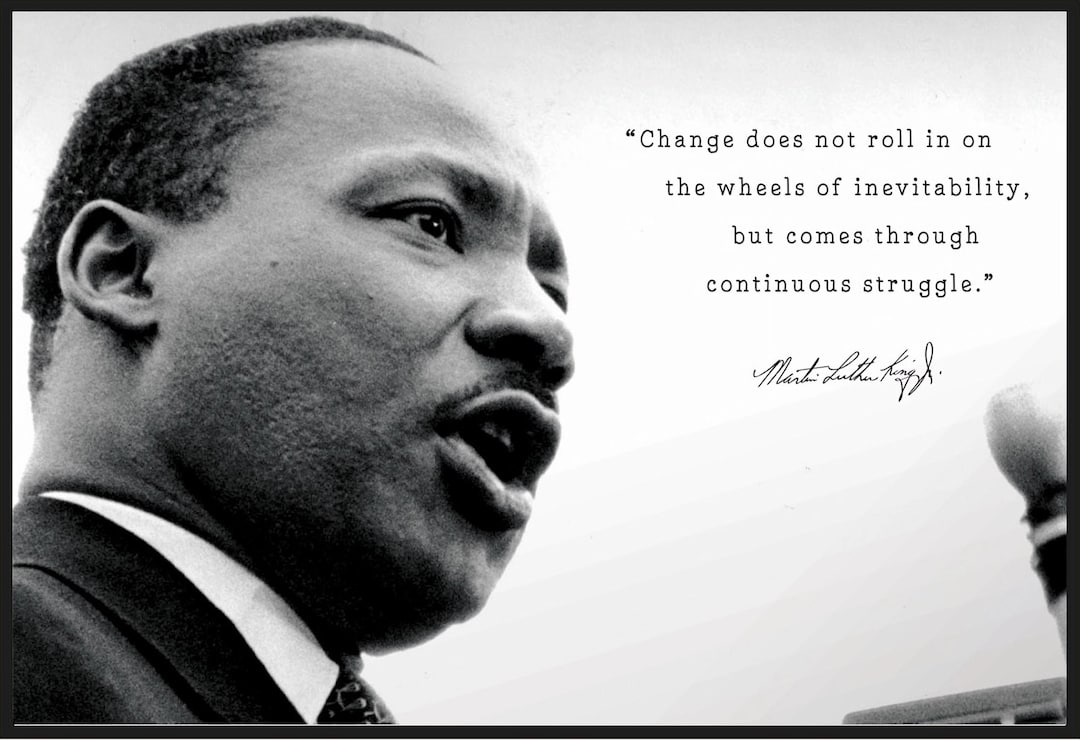 Martin Luther King MLK Change Motivational History Photo Poster - Etsy