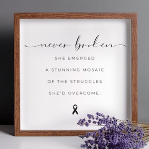 Never Broken Quote With Cancer Ribbon, Framable Print, Support Gift for ...
