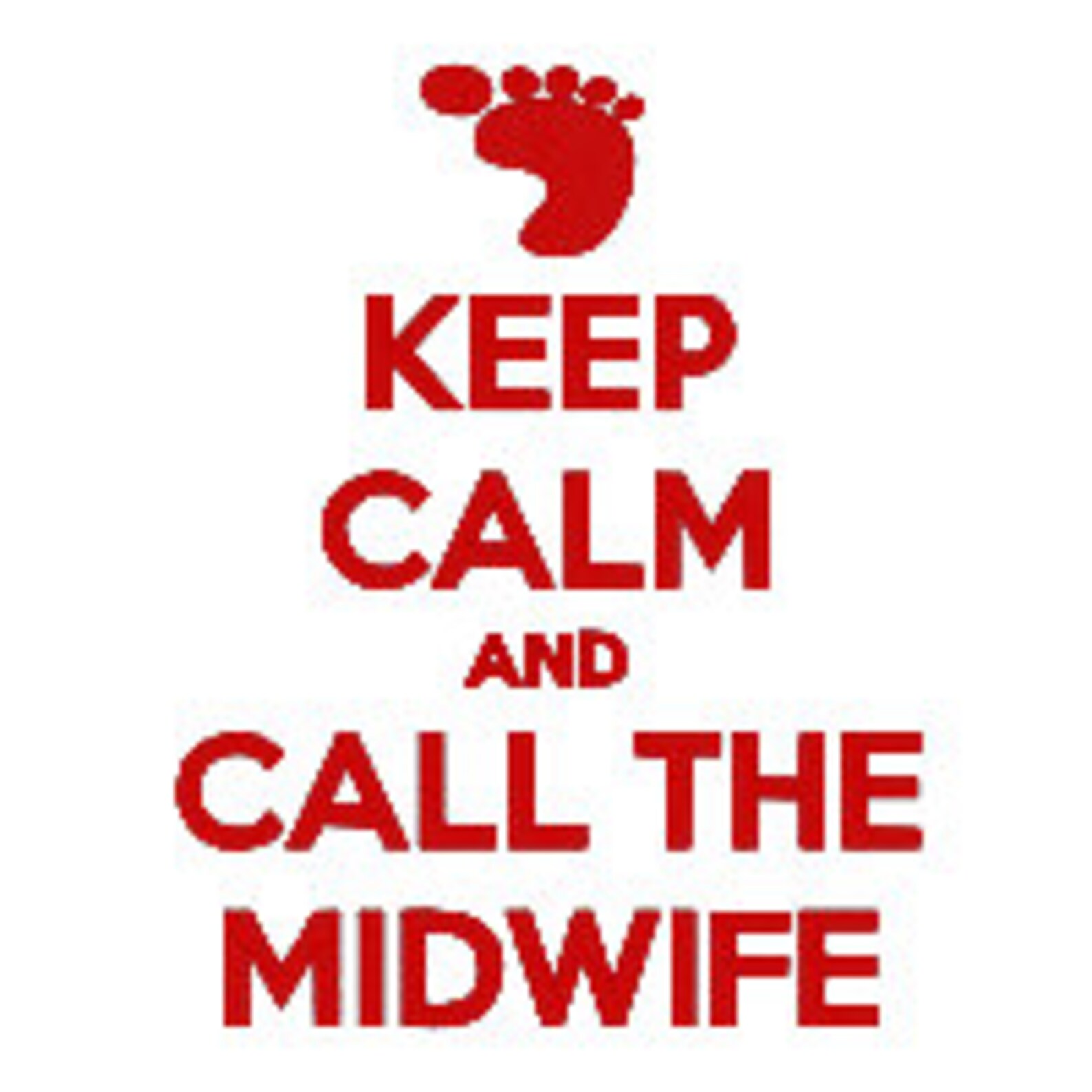 BUY 2 GET 1 FREE Keep Calm and Call the Midwife Pregnancy | Etsy