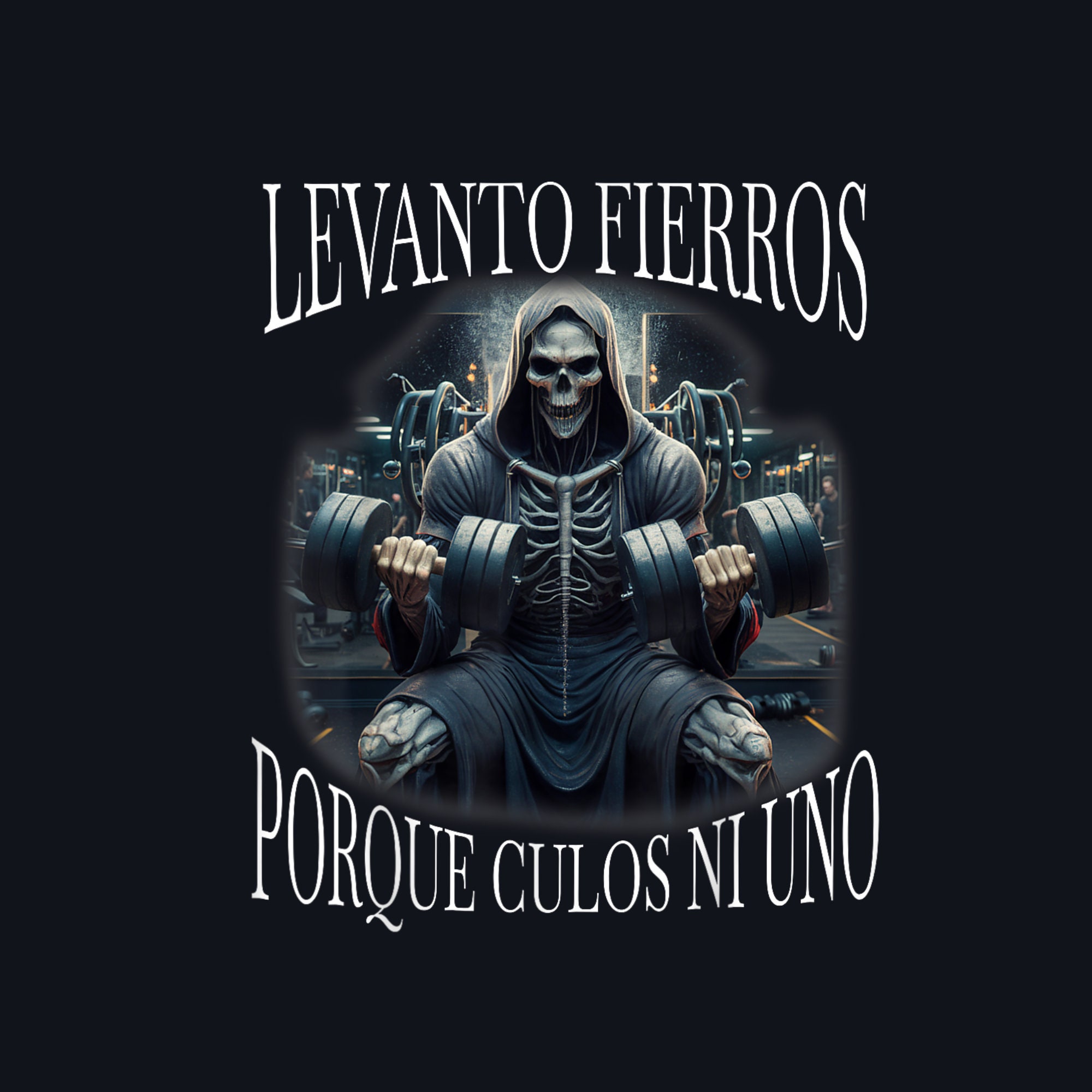 Levanto Fierros Porque Calacas Chidas Gym Png - Etsy