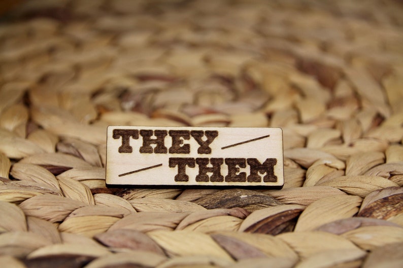 Wooden Pronoun Pin They Them Pins He Him She Her They Them - Etsy