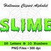 HALLOWEEN Green Slime Alphabet, Stylized Green Slime Letters & Numbers ...