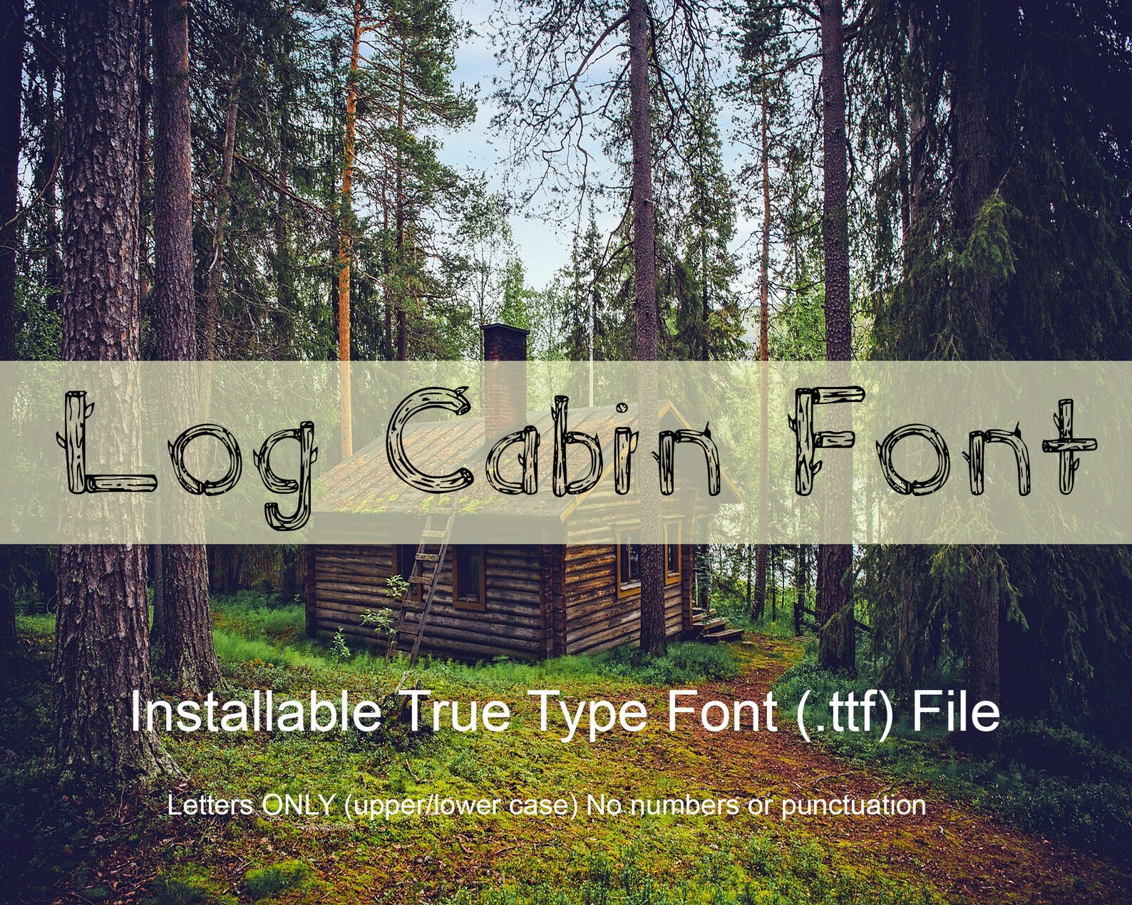 LOG CABIN Font Ttf, Installable True Type Font File, Rustic Font, Wood ...