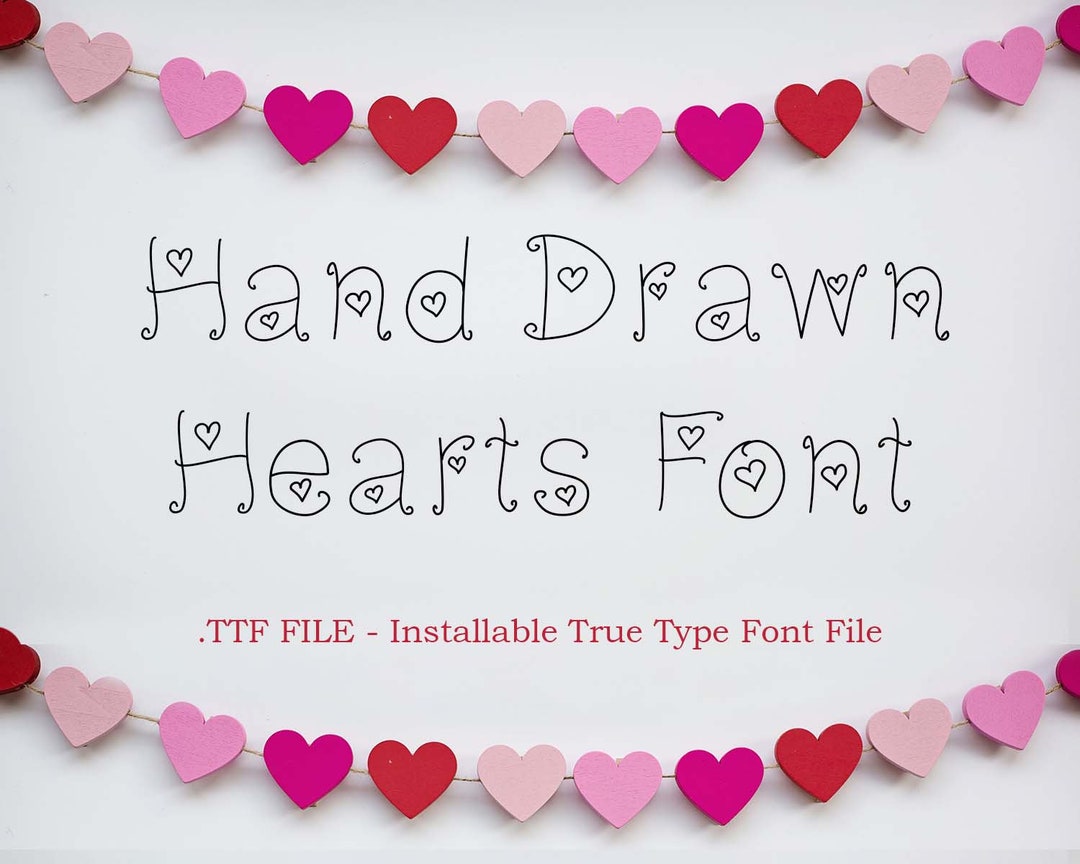 Hand Drawn Font, Hearts Font, Valentine Font, Installable True Type ...
