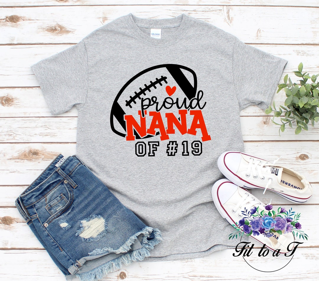 Proud Football Nana T-shirt, Football Nana Tee, Football Spirit Wear ...