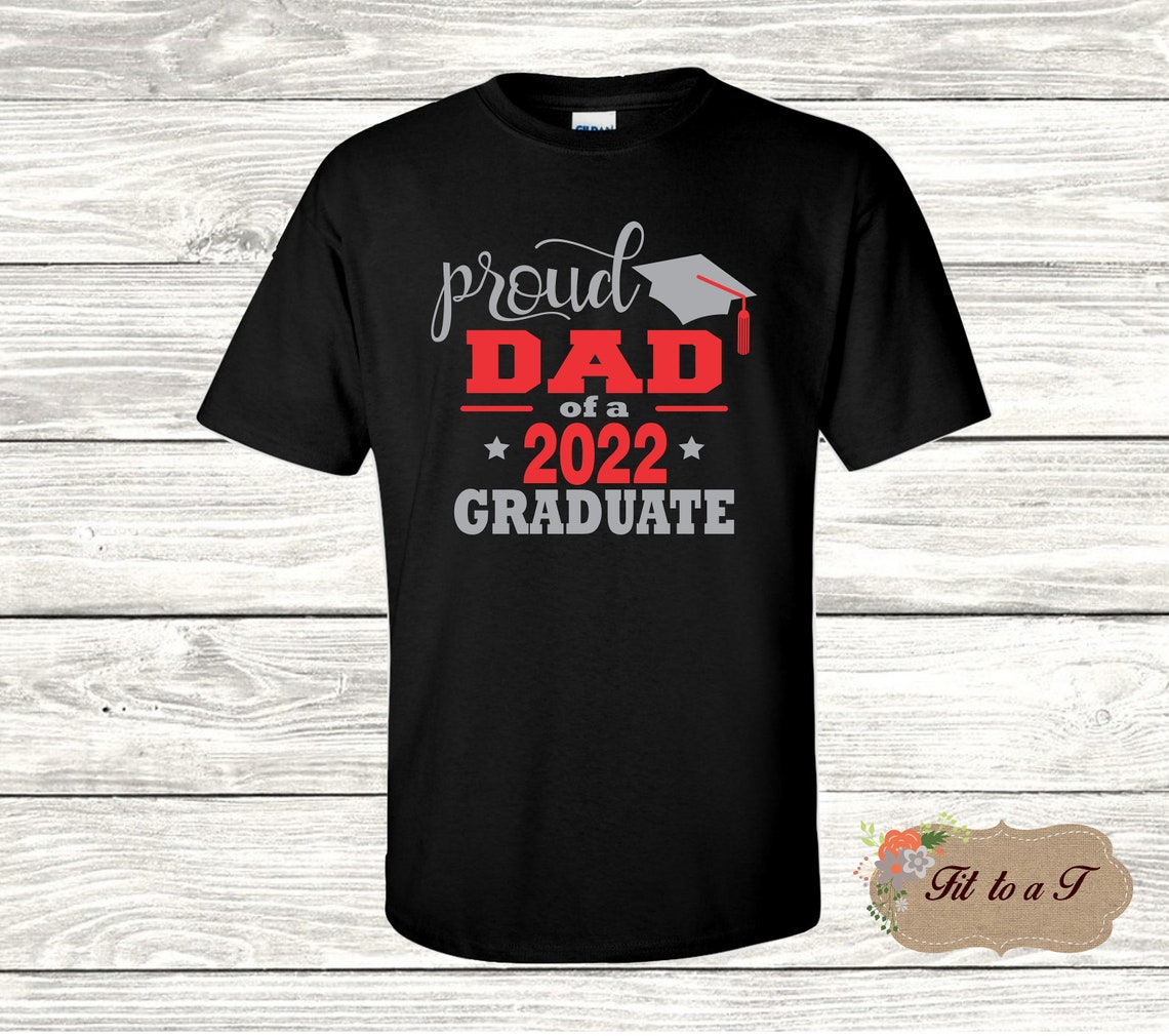 Proud Dad of a Graduate T-shirt Graduation Shirt Gifts for - Etsy