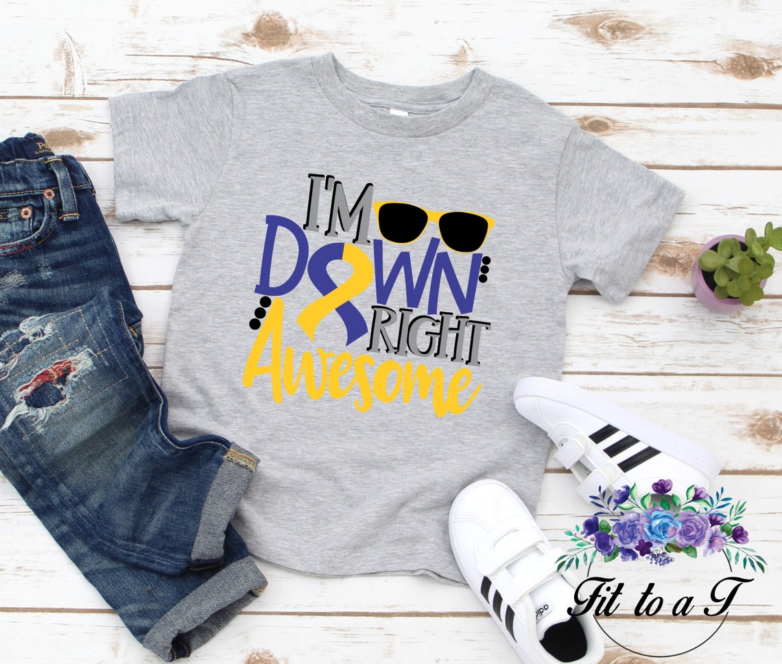 I'm Down Right Awesome Down Syndrome Awareness Shirt - Etsy