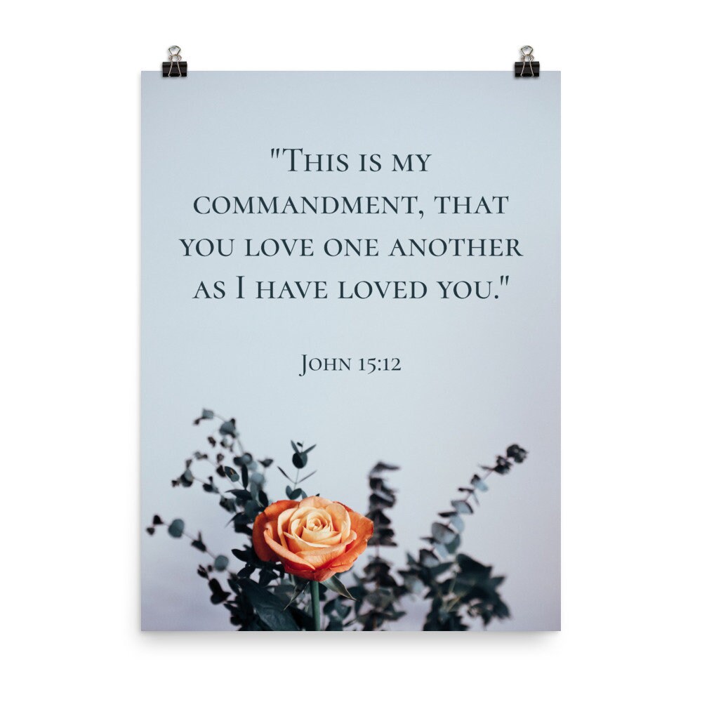 John 15:12 Bible Verse Poster "love One Another" // Matte Paper - Etsy