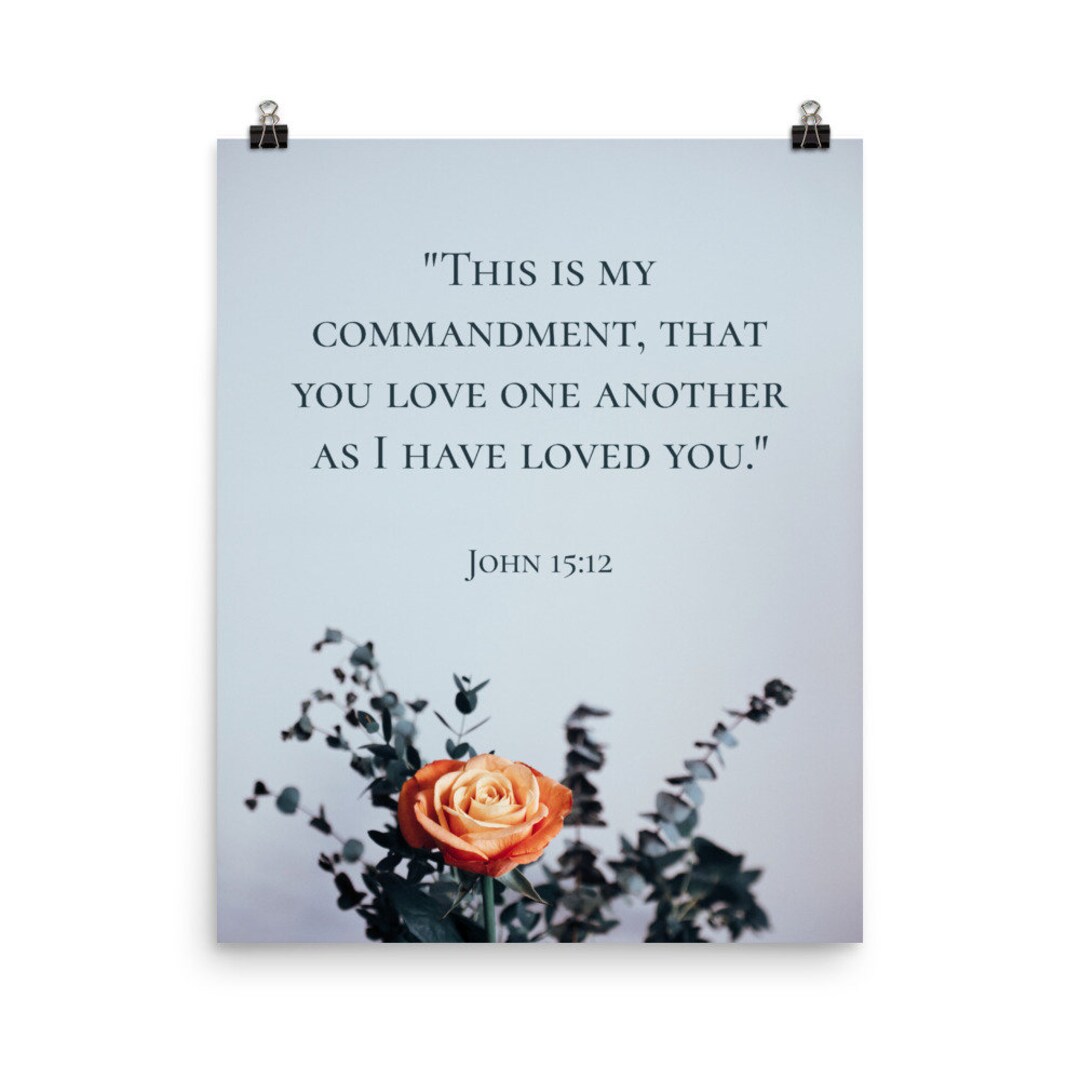 John 15:12 Bible Verse Poster "love One Another" // Matte Paper - Etsy