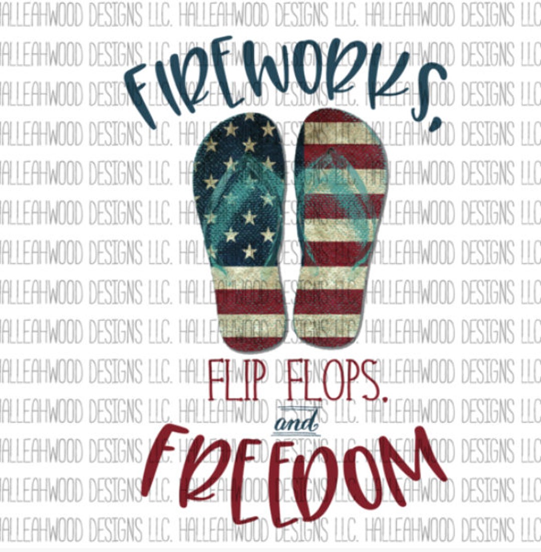 Fireworks, Flip Flops, Freedom 4th of July - Etsy