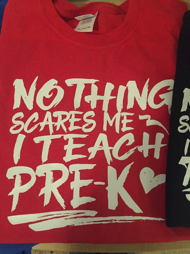 Nothing Scares Me I Teach Pre-k DIGITAL DESIGN - Etsy