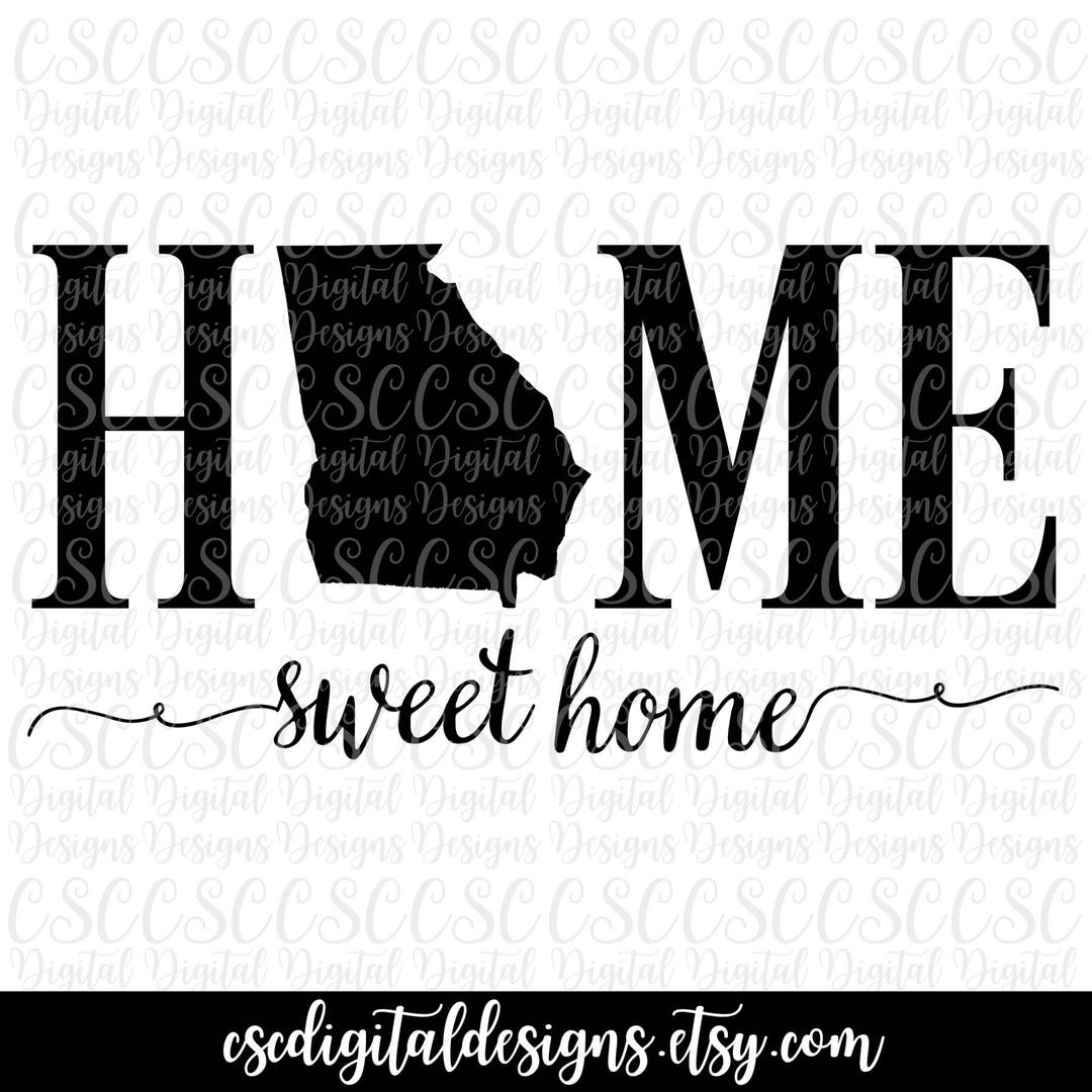 Georgia SVG, Home Sweet Home Cutting File, Georgia Svg File, Georgia ...