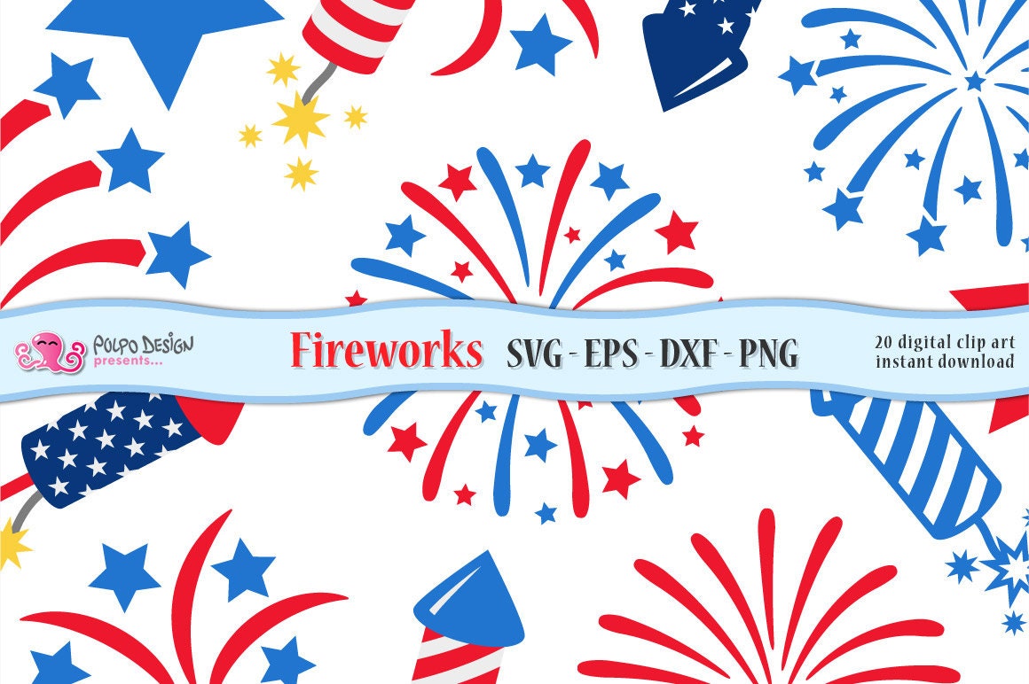 4th of July Fireworks SVG, Eps,dxf,ai and Png. Vector Files Ideal for ...