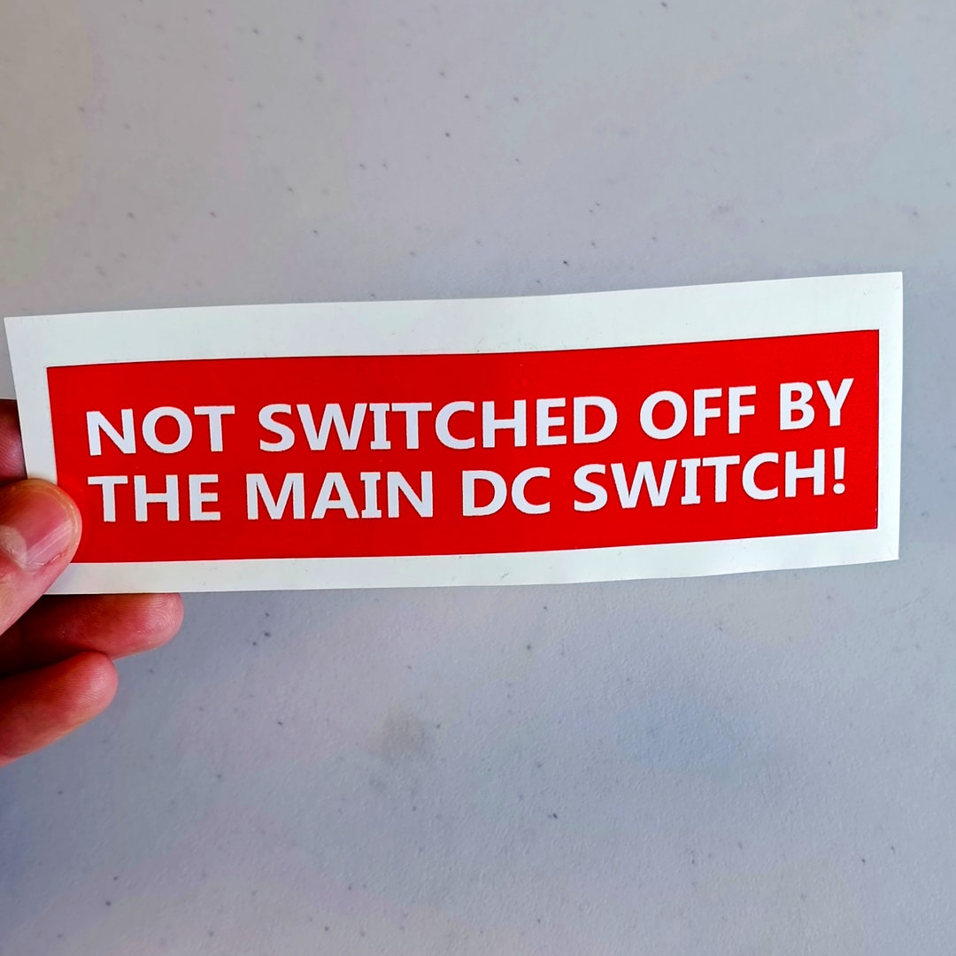 Safety Label Decal | 'not Switched off by Main DC Switch' Sticker ...