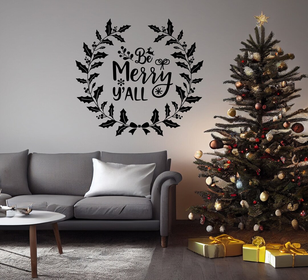 Charming Christmas Quote Wall Vinyl Sticker - "be Merry Y'all" Text ...