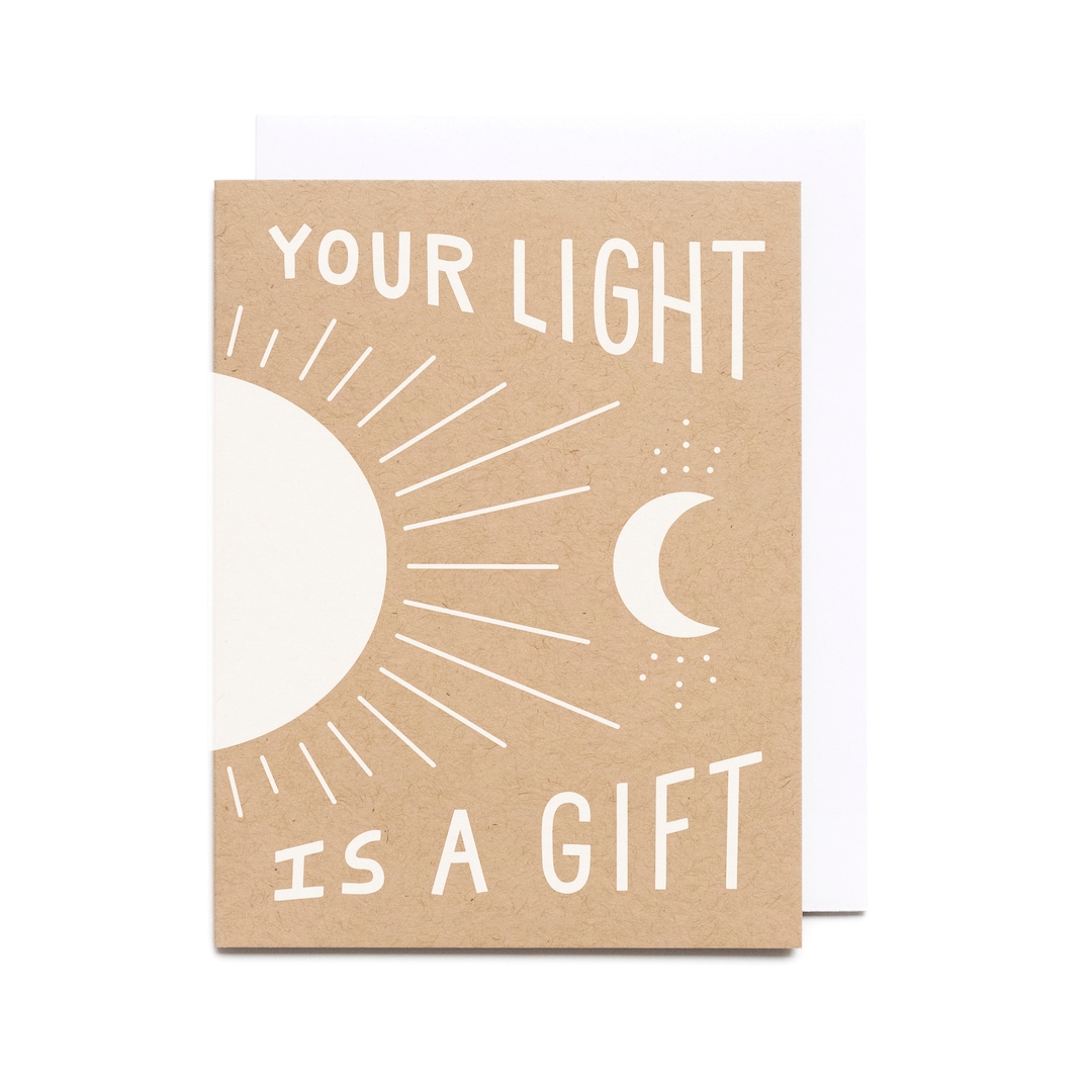 Your Light is a Gift Sun and Moon Screen Printed Love, Friendship or ...