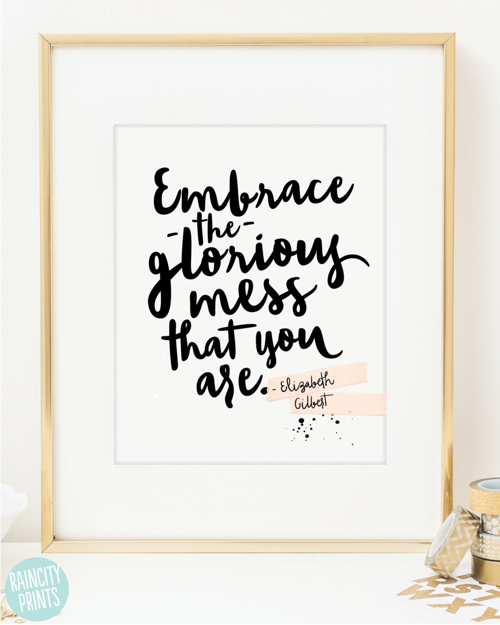 Embrace the Glorious Mess That You Are Inspirational Art. Typographic ...