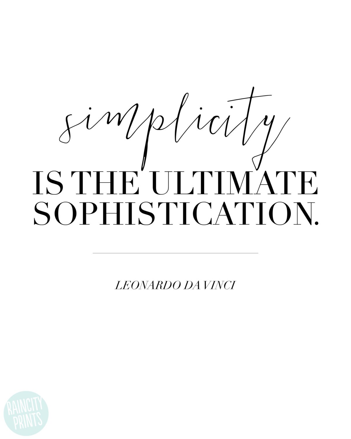 Simplicity is the ultimate sophistication Leonardo Da Vinci | Etsy