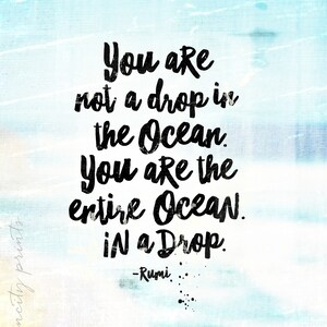Rumi Art Print. You Are the Entire Ocean in a Drop Rumi Inspirational ...