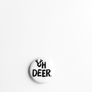 Oh Deer Christmas Card. Funny Holiday Card. Oh Deer Button. Seasonal ...