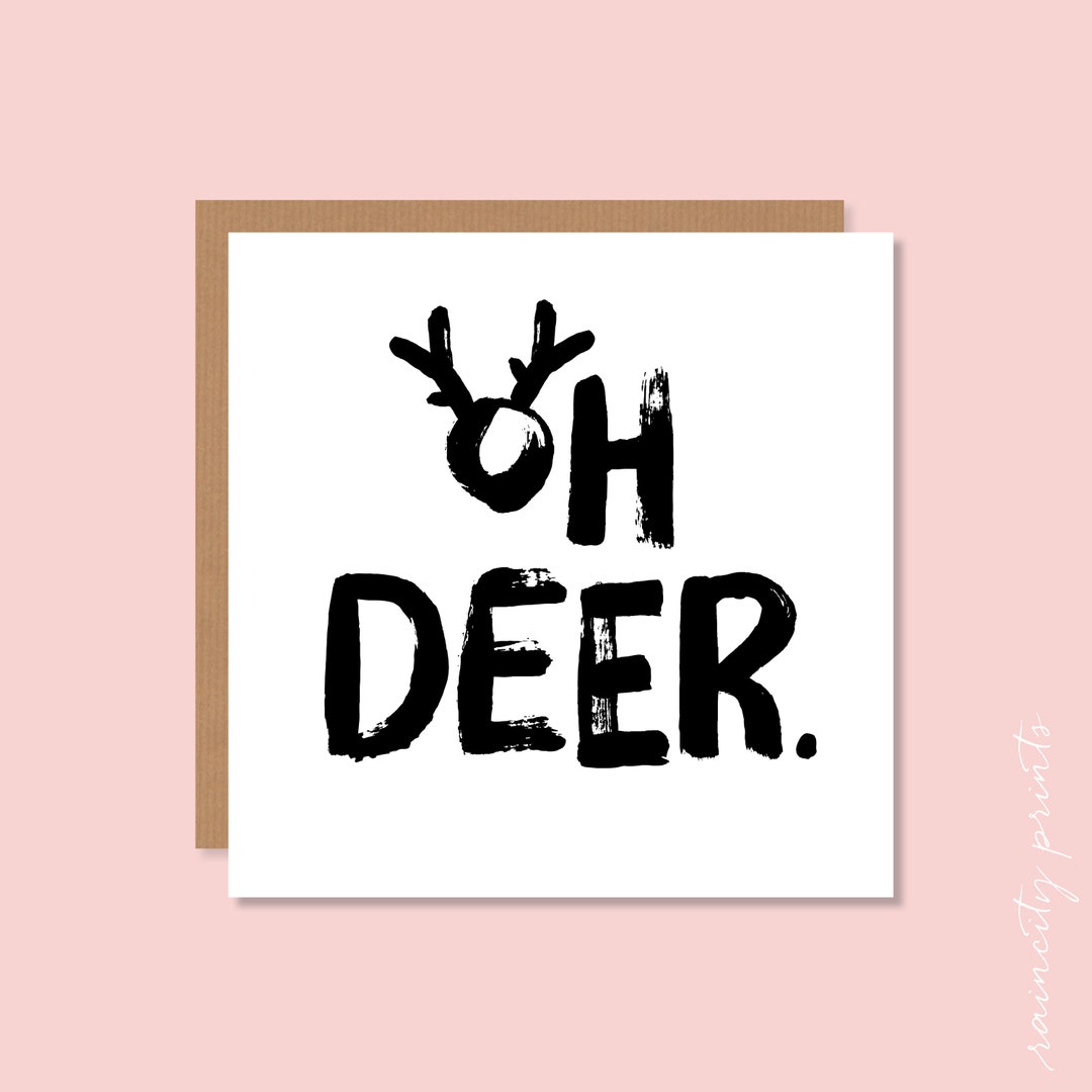 Oh Deer Christmas Card. Funny Holiday Card. Oh Deer Button. Seasonal ...