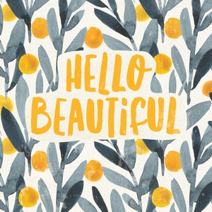 Hello Beautiful Inspirational Art Print. Hello Beautiful Water Color ...