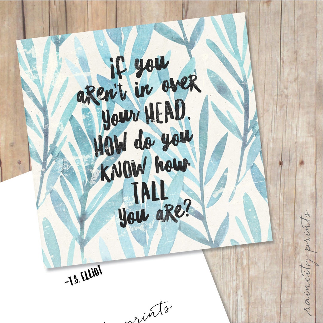 TS Elliot in Over Your Head Greeting Card. Encouragement Card ...