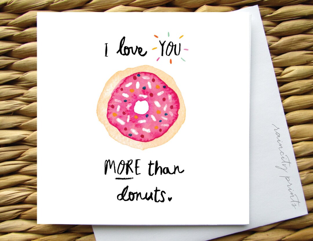 I Love You More Than Donuts Love Card. Funny Donut Greeting Card ...