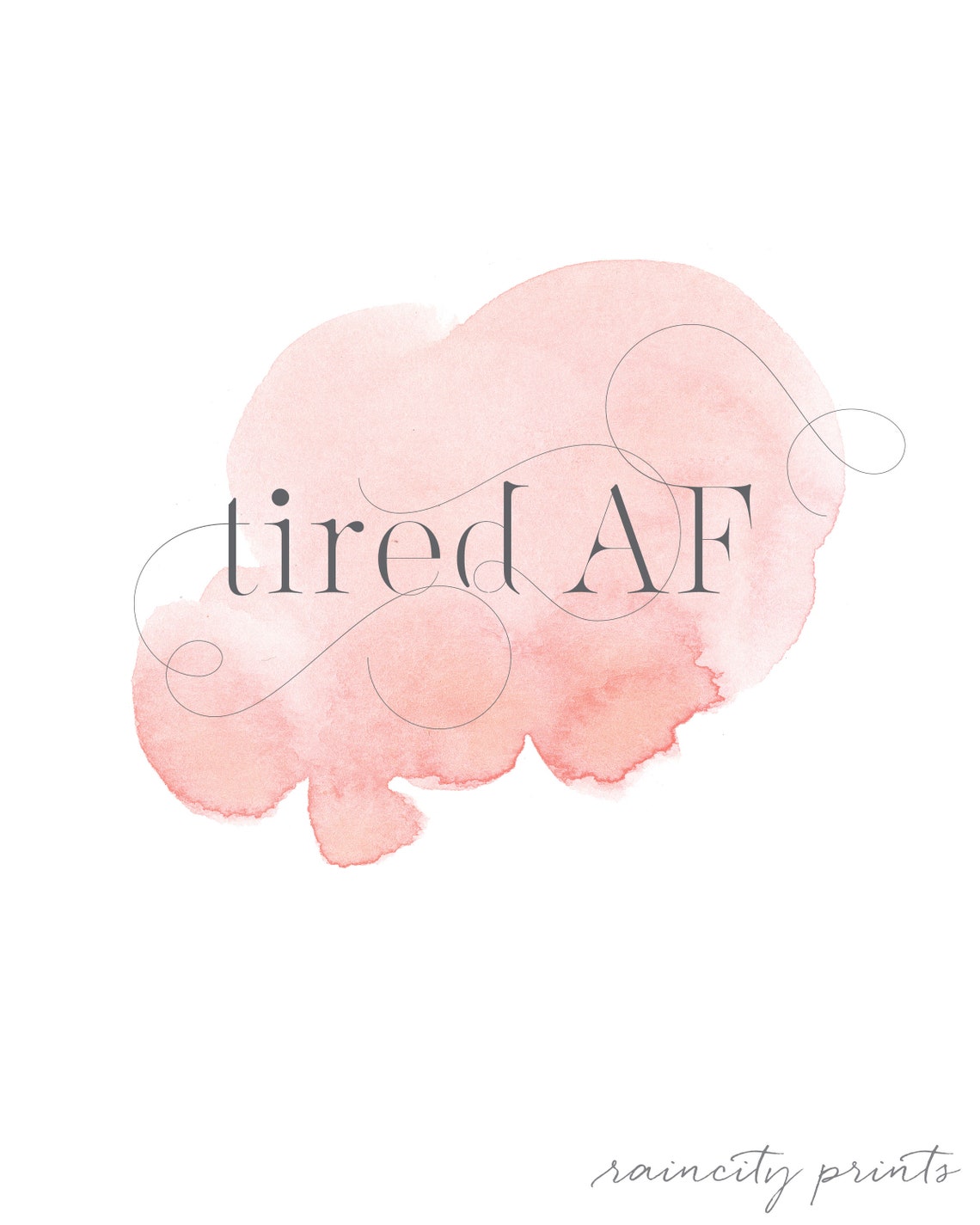 Tiredaf Art Print. Funny Typographic Art. Modern Inspirational Wall Art ...