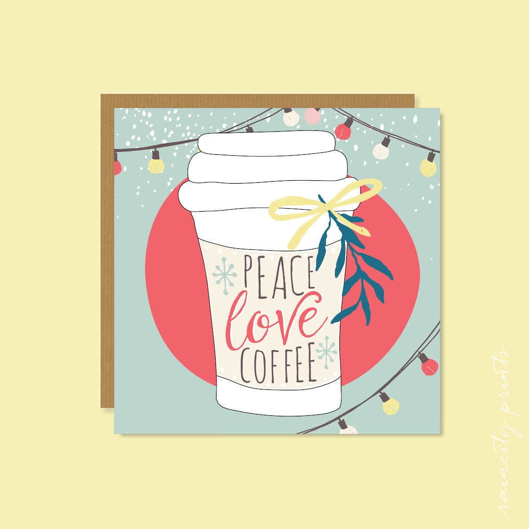 Peace Love Coffee Christmas Card, Holiday Cards, Holiday Gift Wrap ...