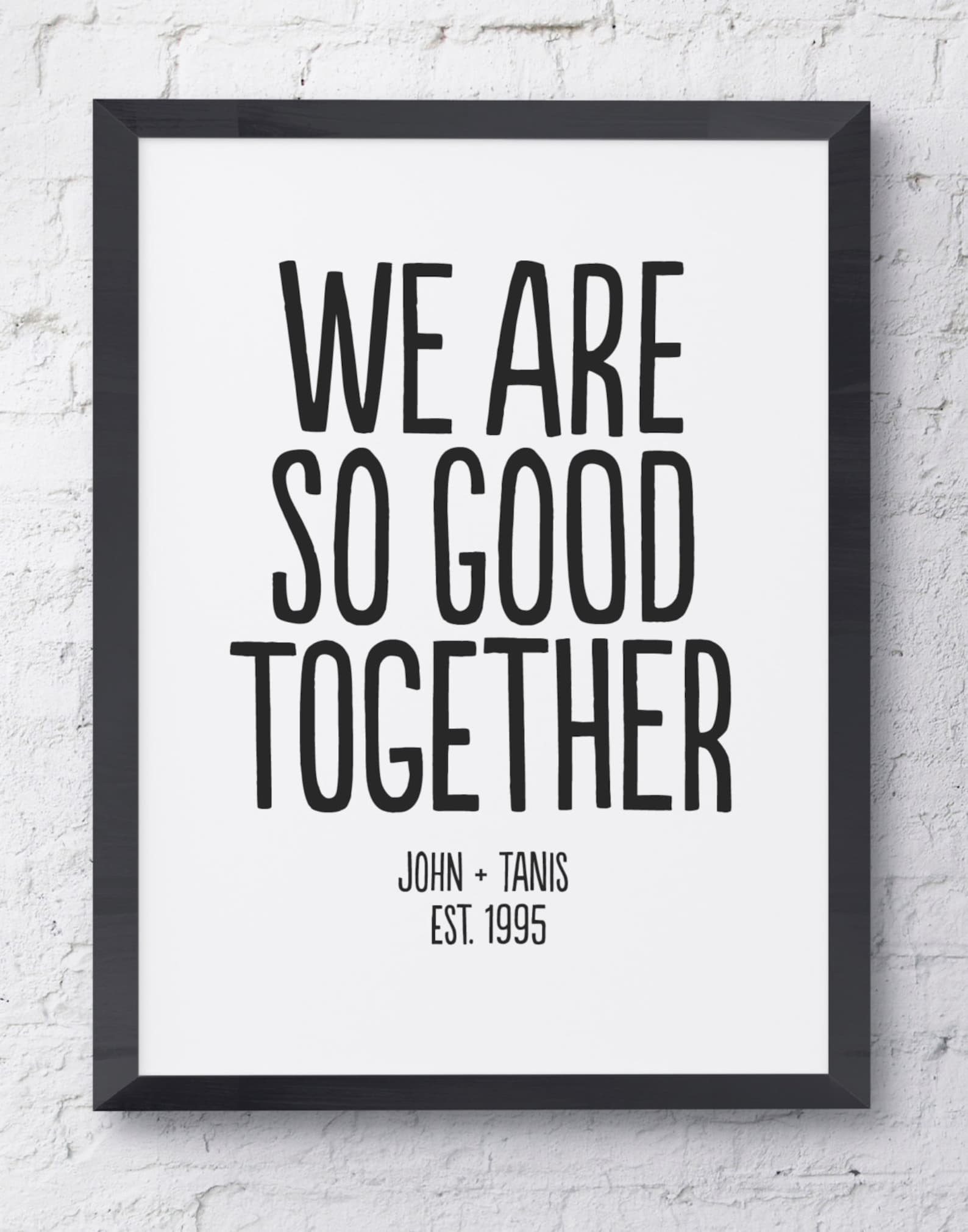 We Are so Good Together Personalized Art. Typographic Art. Love Print ...