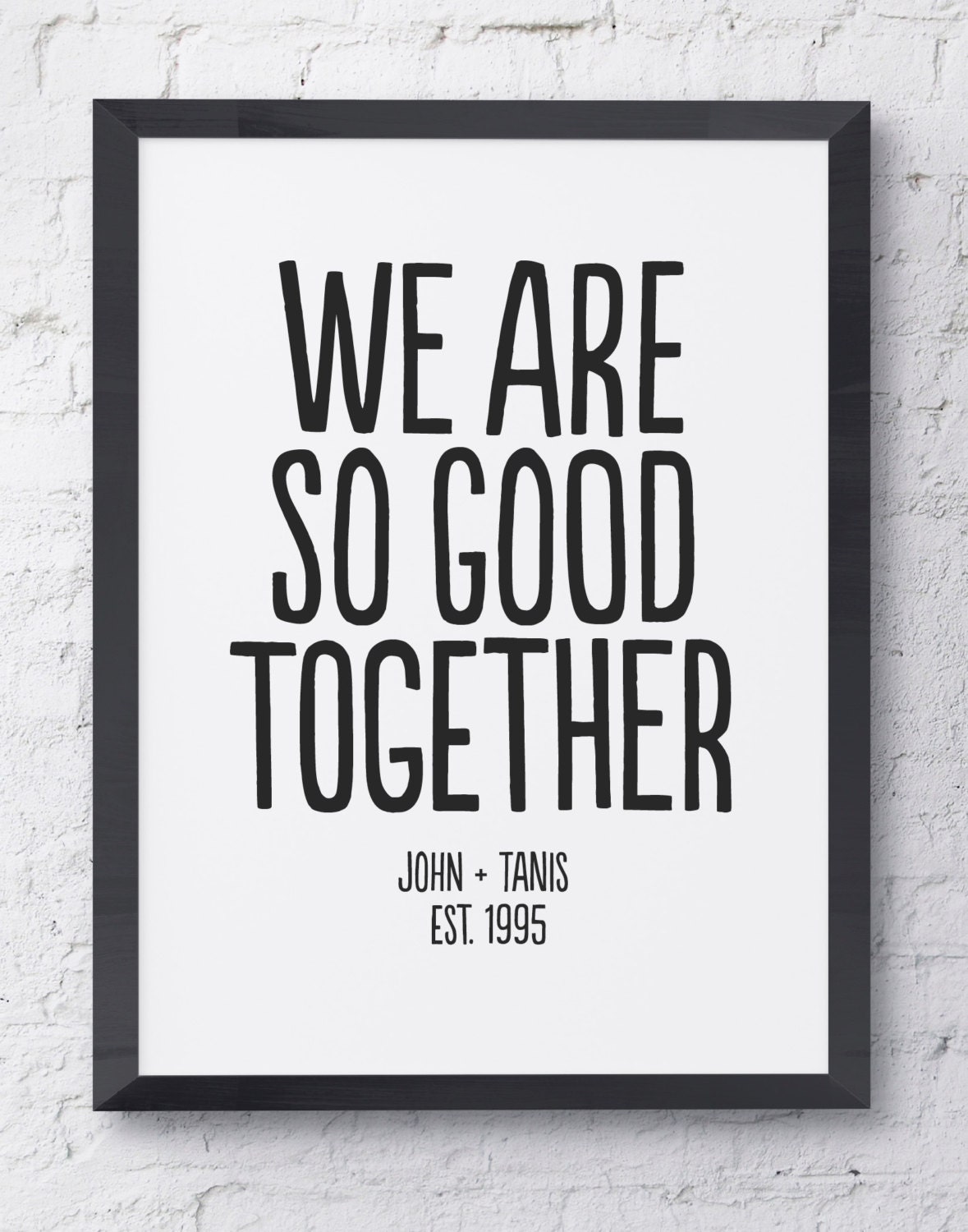 We Are So Good Together Personalized Art. Typographic Art. | Etsy