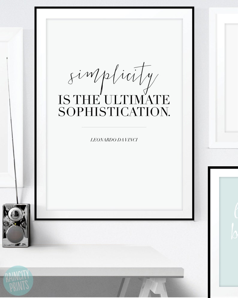 Simplicity is the Ultimate Sophistication Leonardo Da Vinci Print ...