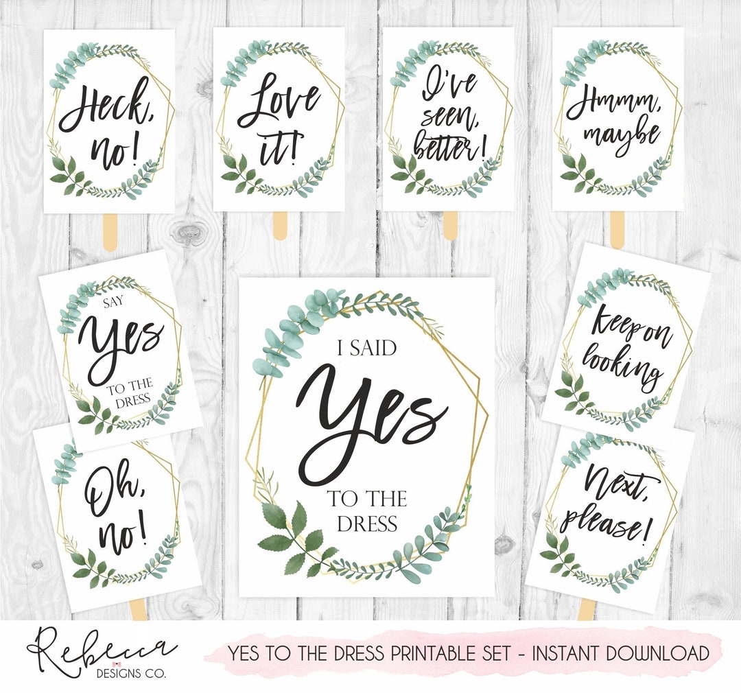 Say Yes to the Dress Signs Printable Set I Said Yes to the Dress Sign ...