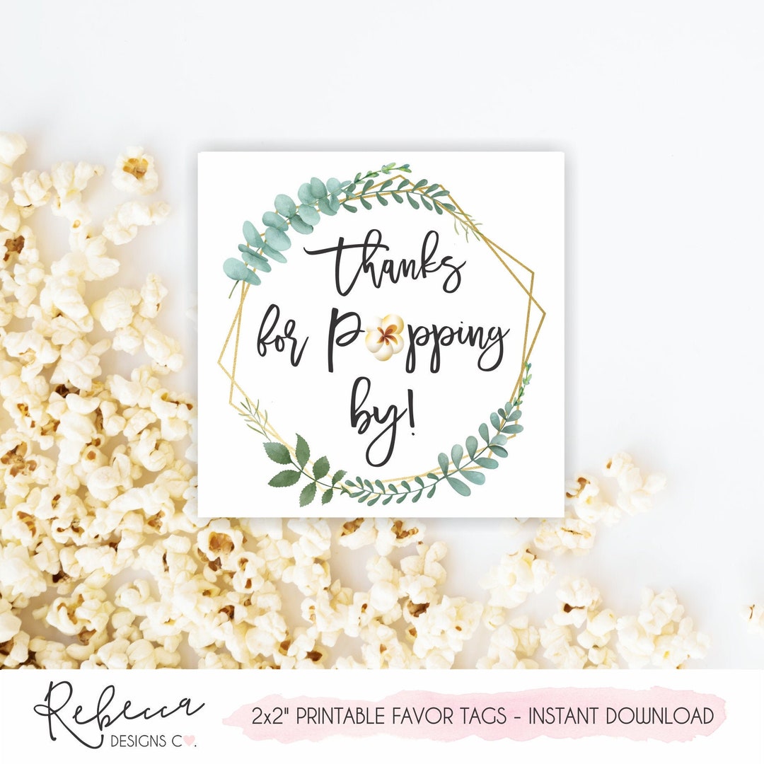 Thanks for Popping by Tags Ready to Pop Tags Printable Popcorn Bridal ...