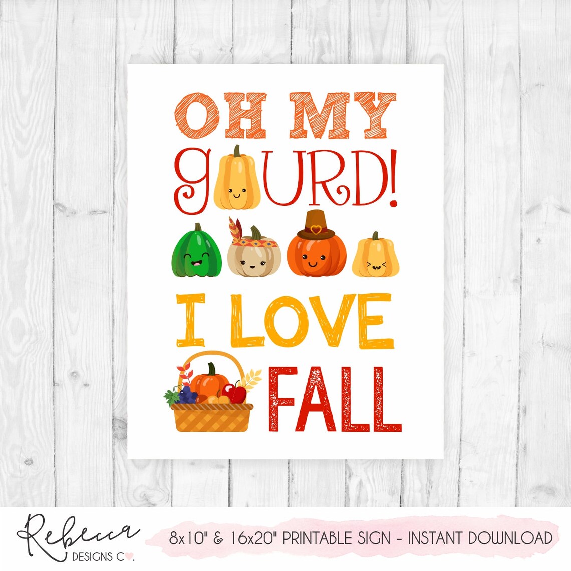 Oh My Gourd I Love Fall Sign Thanksgiving Printable - Etsy