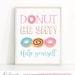 Donuts Signs Bundle Printable Donut Party Signs Donut Birthday Decor ...