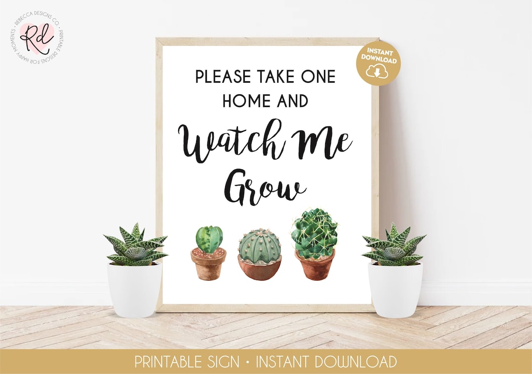 Watch Me Grow Sign Printable Succulent Favors Baby Shower Sign ...