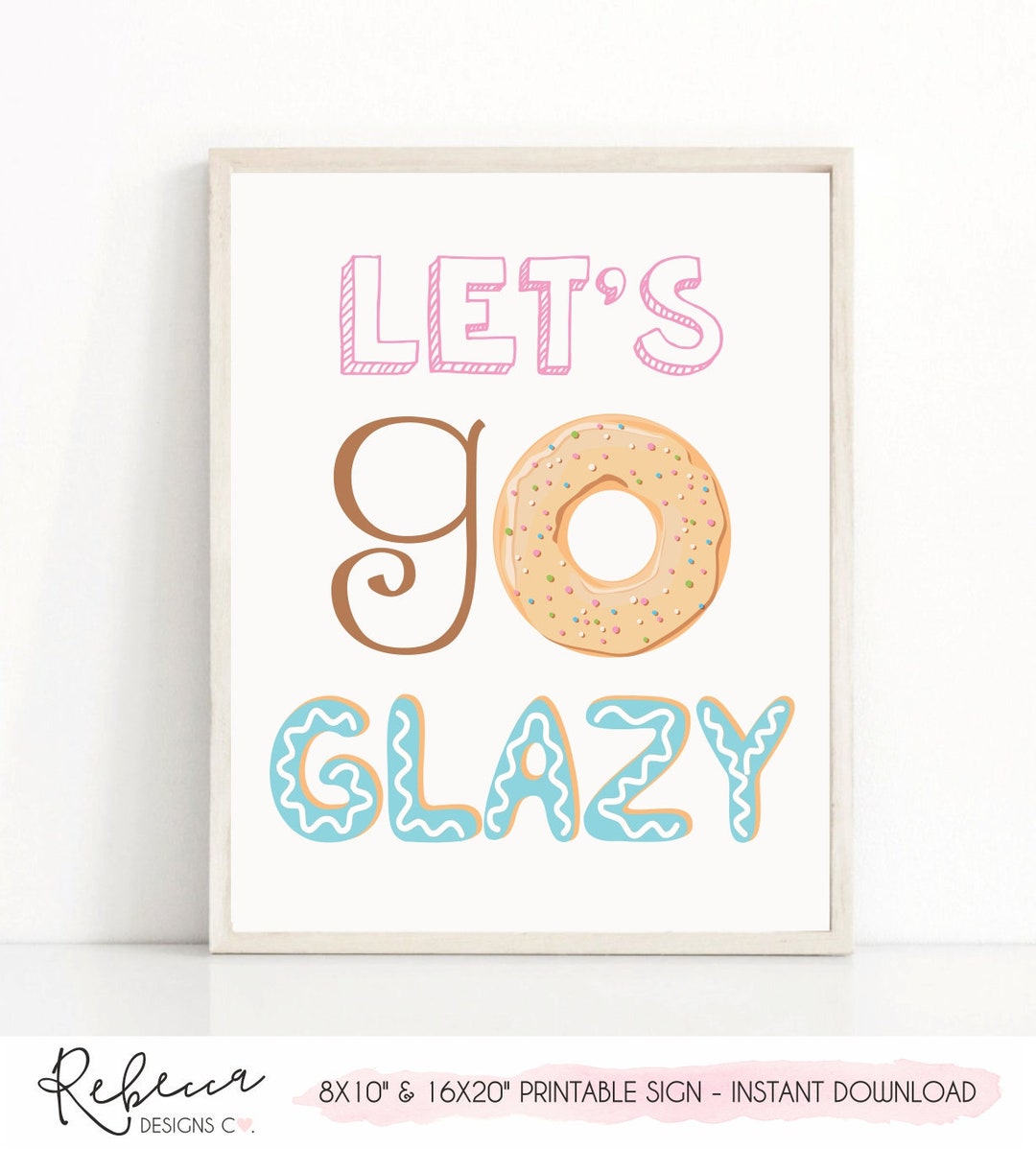 Donut Sign Let's Go Glazy Sign Printable Donuts Party Decor Donut Party ...