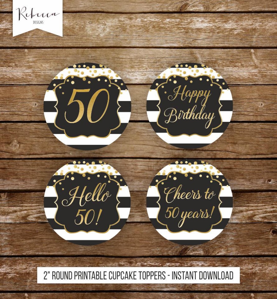 50th Birthday Cupcake Toppers Printable 50 Birthday Toppers Gold and ...