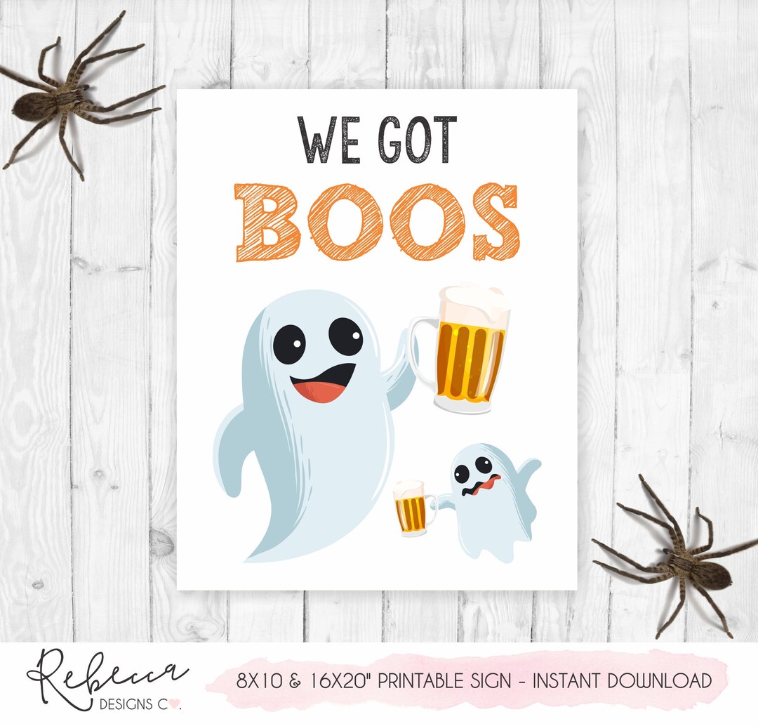 We Got Boos Sign Printable Beer Halloween Sign Halloween Party Decor ...
