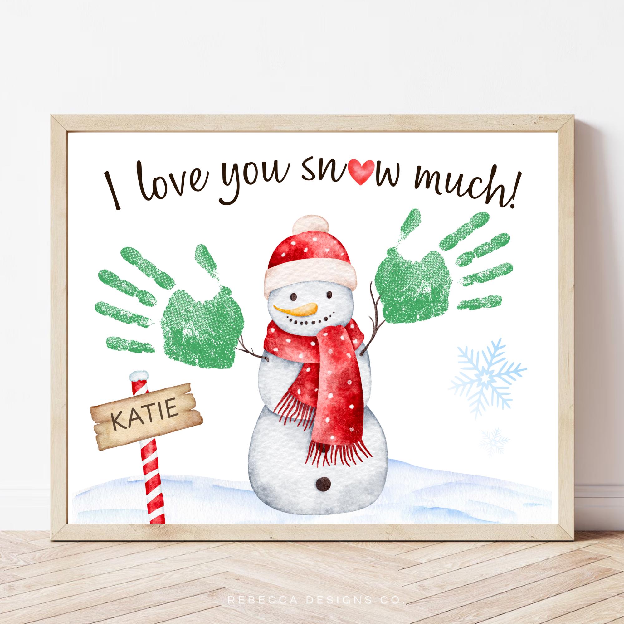 Snowman Handprint Art I Love You Snow Much Christmas Winter Handprint ...