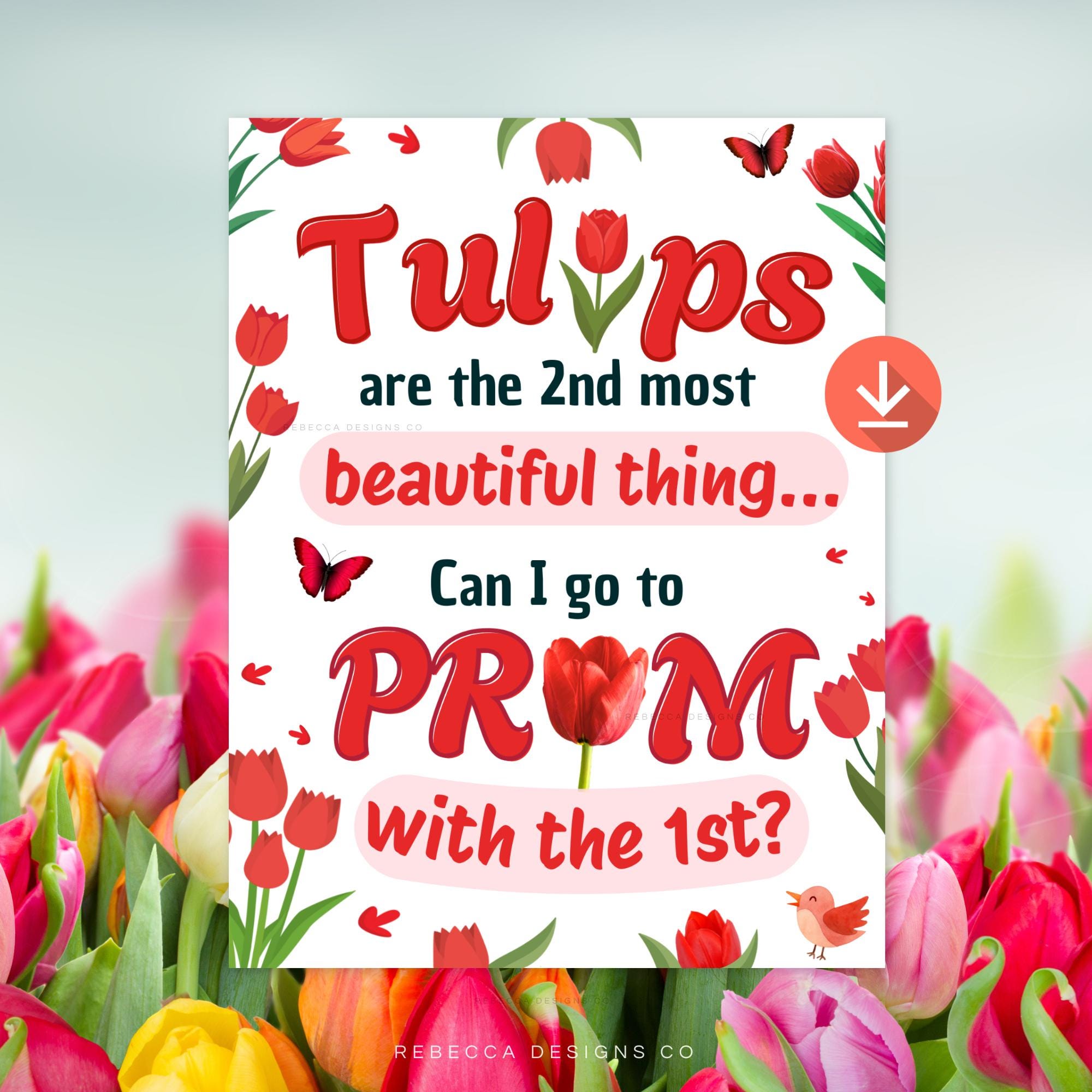 Tulips Prom Proposal Sign Idea Flowers Proposal Promposal Flower ...