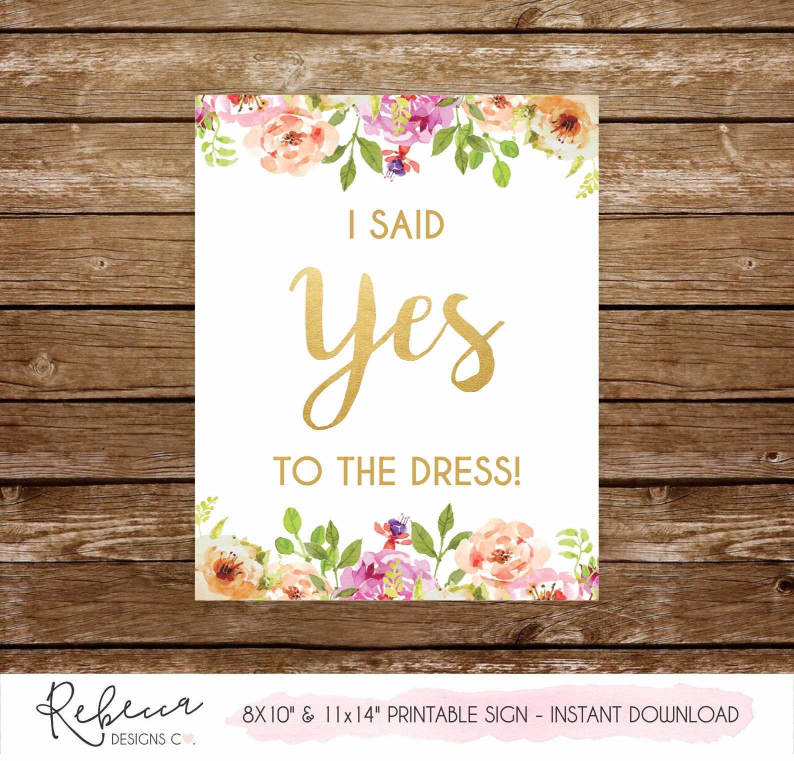 Say Yes to the Dress Sign Printable Sign I Said Yes to the Dress Sign ...