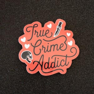 True Crime Addict Vinyl Stickers - Etsy