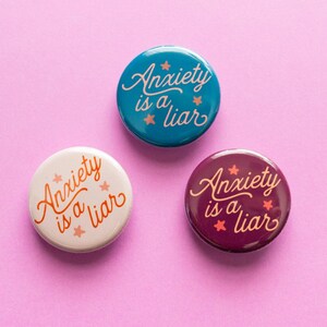 Anxiety is a Liar Pinback Button - Etsy
