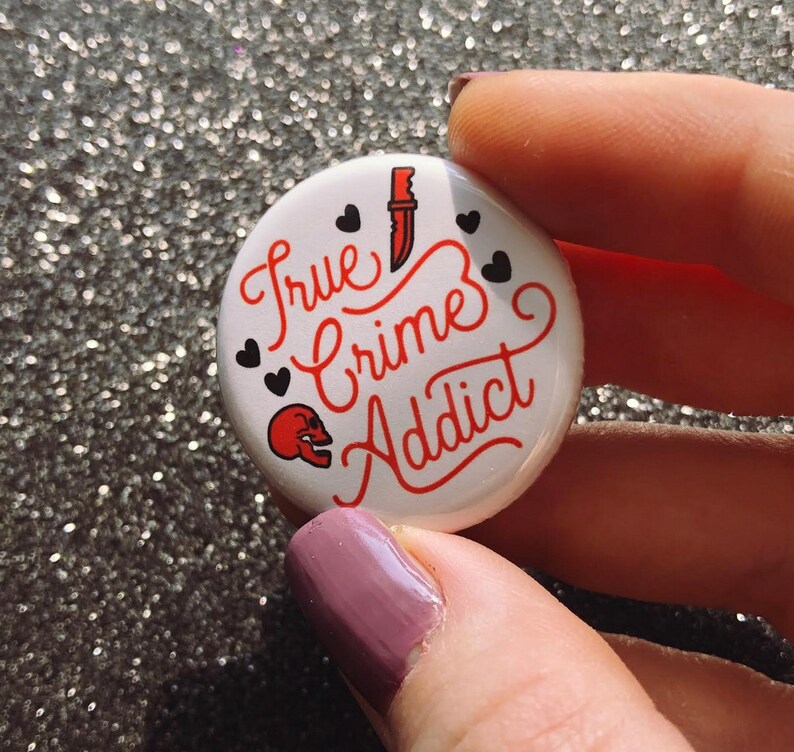 True Crime Addict Pinback Button - Etsy